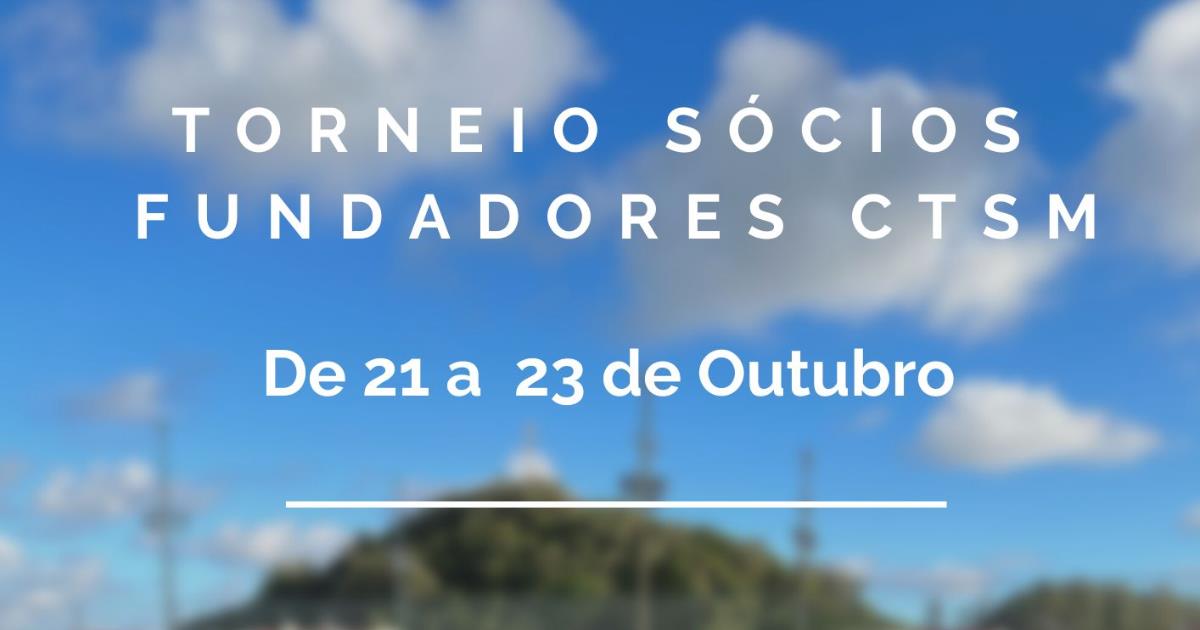 Torneio Sócios Fundadores CTSM - Sub12