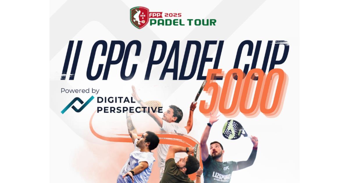 II CPC Padel Cup by Digital Perspective - Portugal, Leiria, Caldas da ...