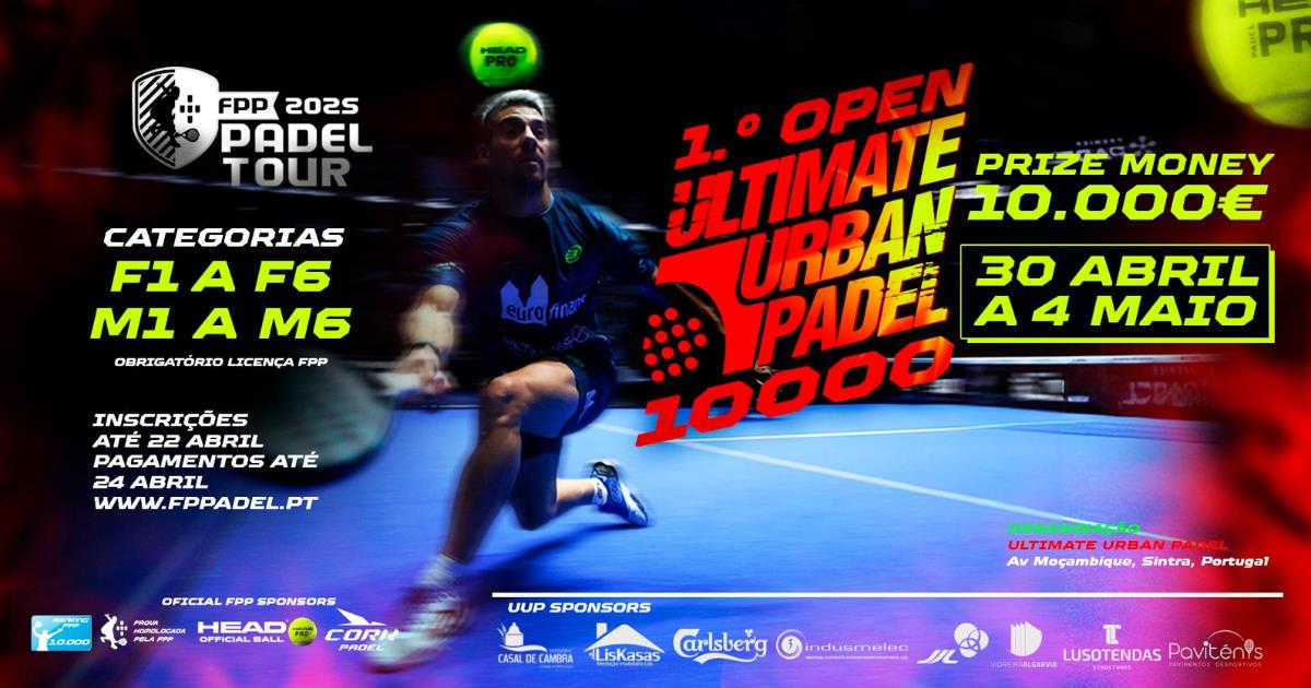 I Open Ultimate Urban Padel - Lisboa, Portugal