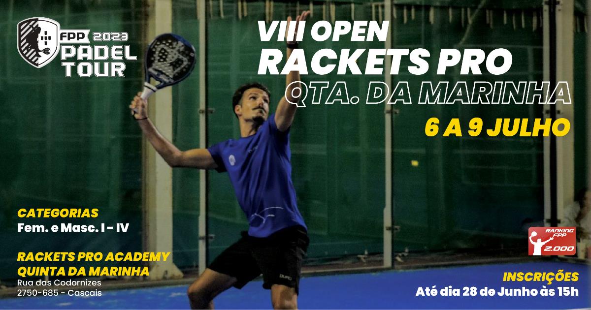 VIII Open Rackets Pro Quinta da Marinha - Portugal, Lisboa, Cascais
