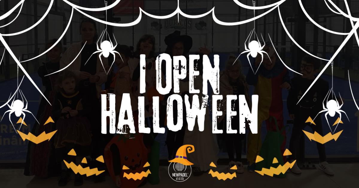 1º OPEN HALLOWEEN - 31 Outubro - 3 Novembro 2024