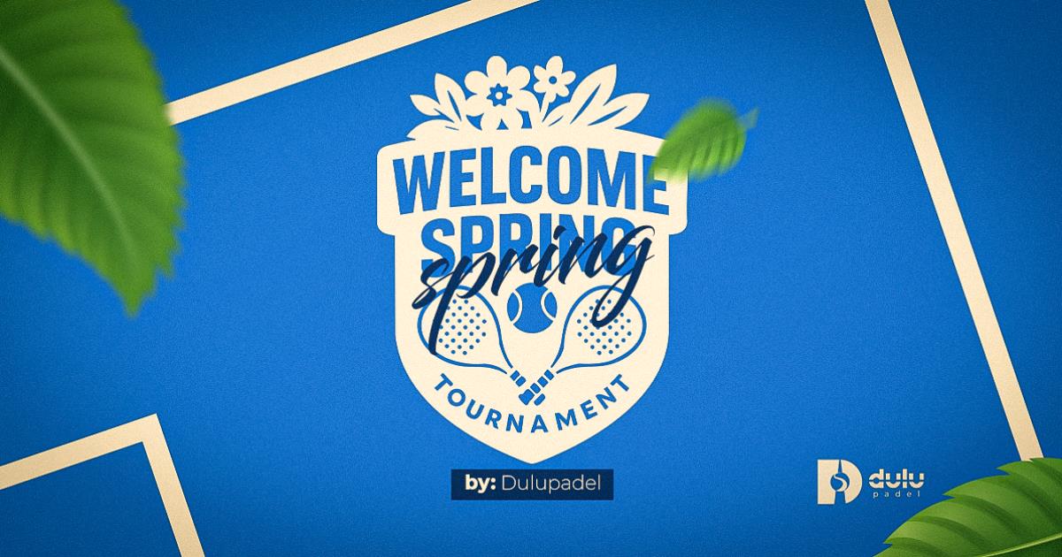Welcome Spring Tournament - Dulupadel